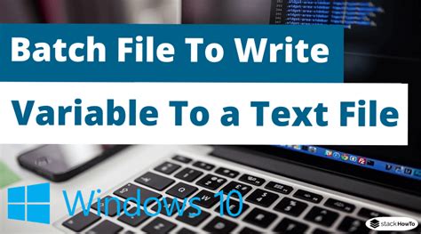batch file to write variable to a text file stackhowto