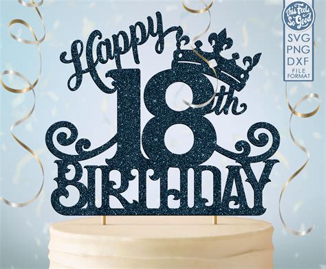 18 18th Birthday Cake Topper Svg 18 18th Happy Birthday Cake Etsy Ireland