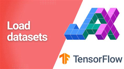 how to load datasets in jax with tensorflow general discussion