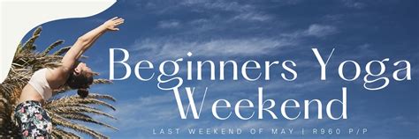Book Tickets For Beginners Yoga Weekend