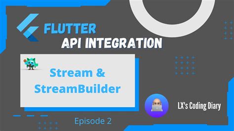 flutter api and local database series ep02 stream and streambuilder