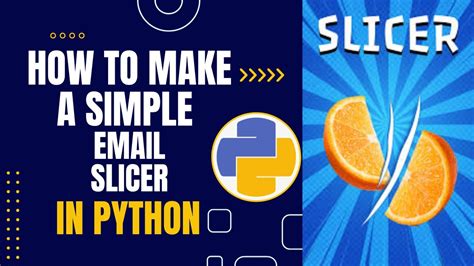 how to make an email slicer in python 4 youtube