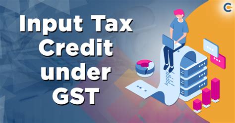What Is Input Tax Credit Under Gst Corpbiz Advisers