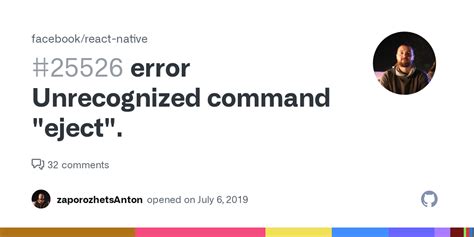 error unrecognized command eject · issue 25526 · facebook react