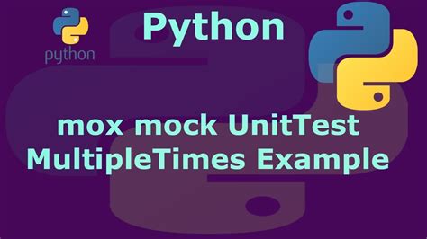 python mox mock unittest multipletimes example youtube