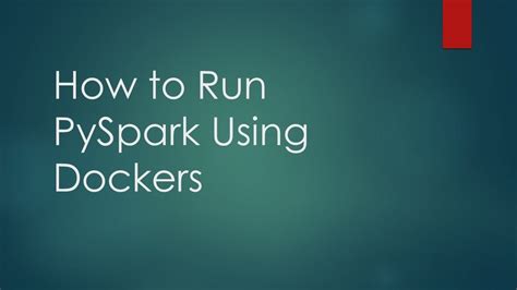 how to install or run pyspark using dockers configure