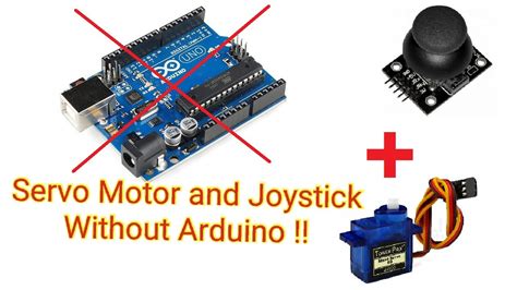 how to use servo motor and joystick without arduino youtube
