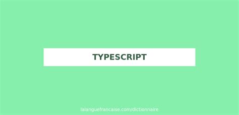 Définition De Typescript Dictionnaire Français La Langue Française