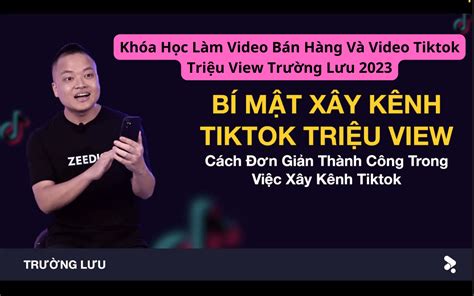 Share Tặng Khóa Học Làm Video Bán Hàng Và Video Tiktok Triệu View