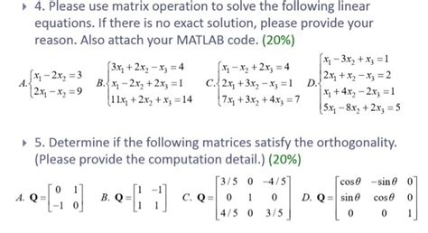 Solved 4 Please Use Matrix Operation To Solve The Following