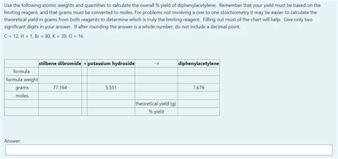 Solved Use The Following Atomic Weights And Quantities To