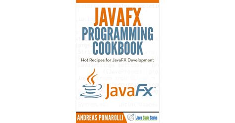 javafx programming cookbook free java code geeks ebook