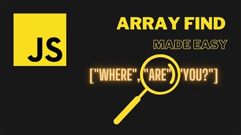 the javascript array find method made easy