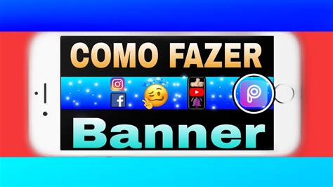 Como Fazer Banner Pelo Celular Usando O Picsart Youtube