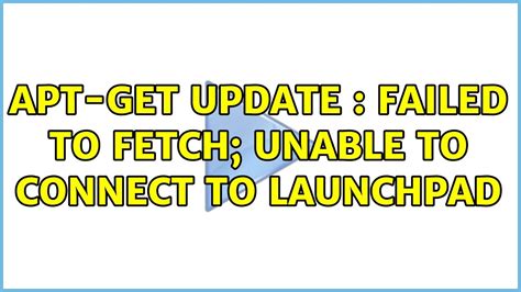 ubuntu apt get update failed to fetch unable to connect to