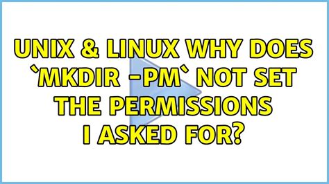 unix and linux why does `mkdir pm` not set the permissions i asked for