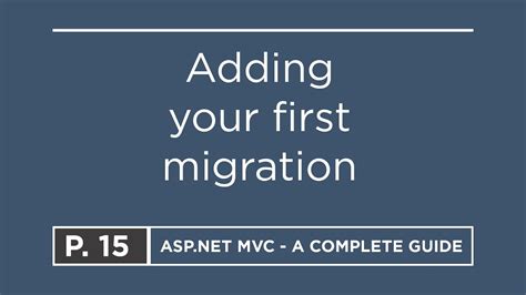 15 adding your first migration asp mvc youtube