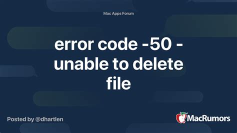 error code 50 unable to delete file macrumors forums