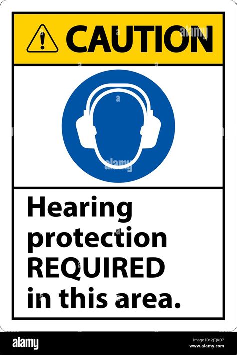 Caution Hearing Protection Required Sign On White Background Stock