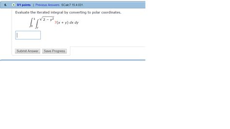 solved evaluate the iterated integral by converting to polar