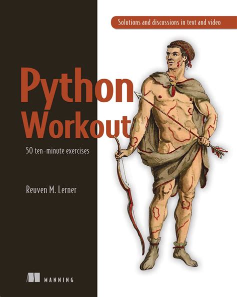 python workout book by reuven m lerner official publisher page