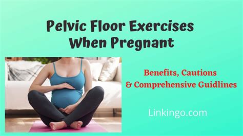 Pelvic Floor Exercises When Pregnant Cautions Safe Guidelines