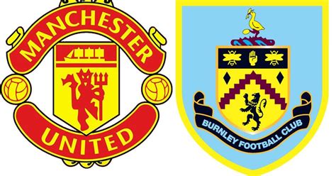 Manchester United X Burnley Onde Acompanhar Ao Vivo E Informações Pré Jogo