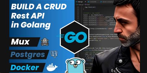 build a crud rest api in go using mux postgres docker and docker