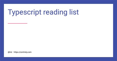typescript reading list typescript reading list engineering centroly