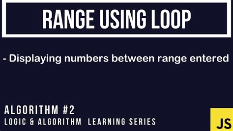 javascript algorithm tutorial 2 display numbers between given range