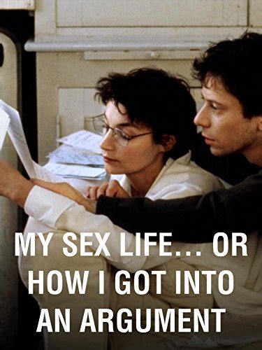 My Sex Life Or How I Got Into An Argument 1996