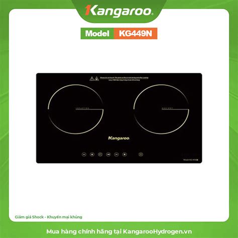 Bếp Hồng Ngoại điện Từ đôi Kangaroo Kg499n Phân Phối Và Bán Lẻ Máy