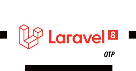 verification via otp in laravel sending a one time password