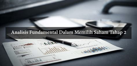 Cara Analisis Fundamental Saham Tahap 2 Kelas Saham