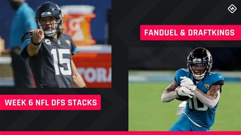 Week 6 Nfl Dfs Stacks Best Lineup Picks For Draftkings Fanduel
