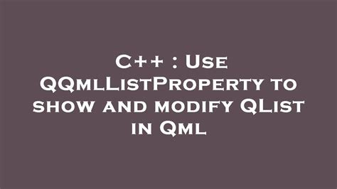 c use qqmllistproperty to show and modify qlist in qml youtube