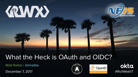 what the heck is oauth and openid connect rwx 2017