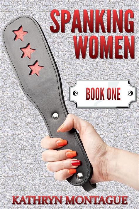 Spanking Women Book One An F Ff Story Collection Ebook Montague