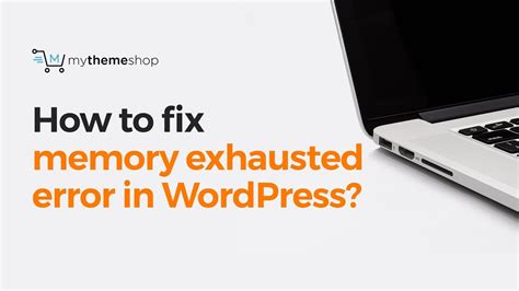 how to fix wordpress memory exhausted error by increasing php memory