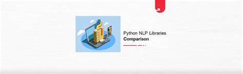 top 7 python nlp libraries [and their applications in 2023] upgrad blog