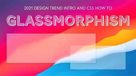 glassmorphism 2021 s new web design trend intro css how to