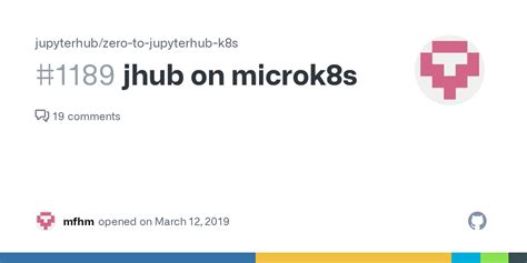 jhub on microk8s · issue 1189 · jupyterhub zero to jupyterhub k8s · github