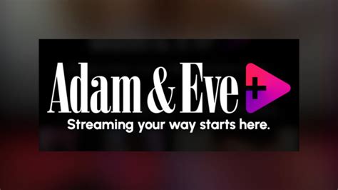 Adam And Eve Debuts Streaming Service Adam And Eve Plus