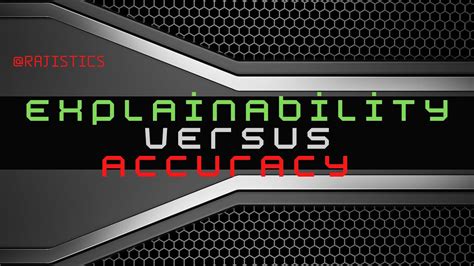 explaining machine learning explainability vs accuracy tradeoff