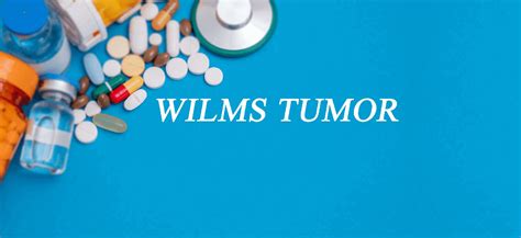 Wilms Tumour Symptoms Causes Types And Treatments