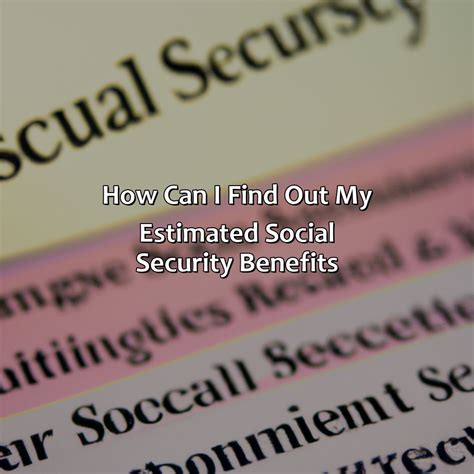 How Can I Find Out My Estimated Social Security Benefits Retire Gen Z