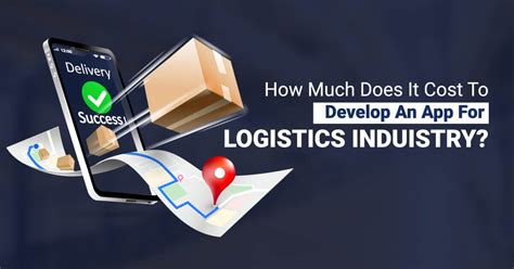 how much does it cost to develop an app for logistics industry