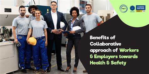 Benefits Of Collaborative Approach Of Workers And Employers Towards