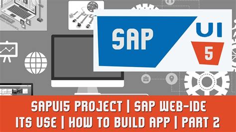 sapui5 tutorials sapui5 project sap web ide its use how to