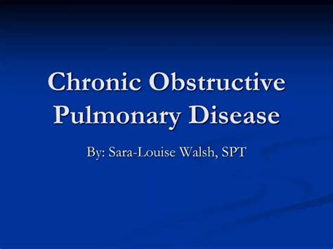 Ppt Chronic Obstructive Pulmonary Disease Powerpoint Presentation